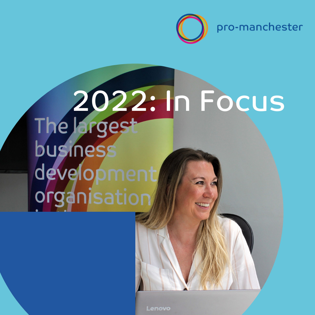 2022 In Focus: Your pro-manchester membership - pro-manchester