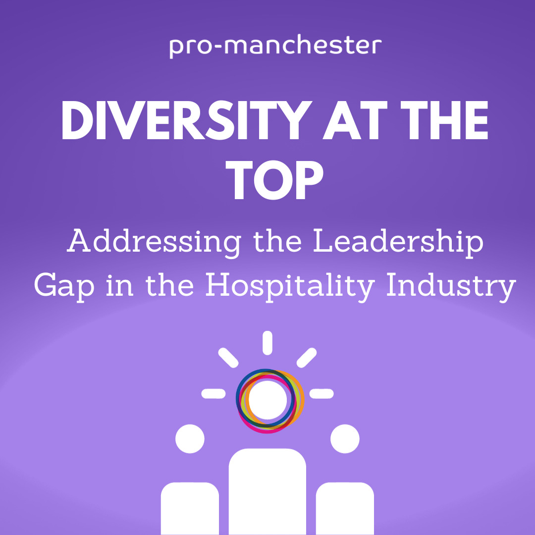 Diversity at the Top: Addressing the Leadership Gap in the Hospitality ...