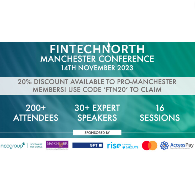 FinTech North Manchester Conference 2023 - 1 week to go! - pro-manchester