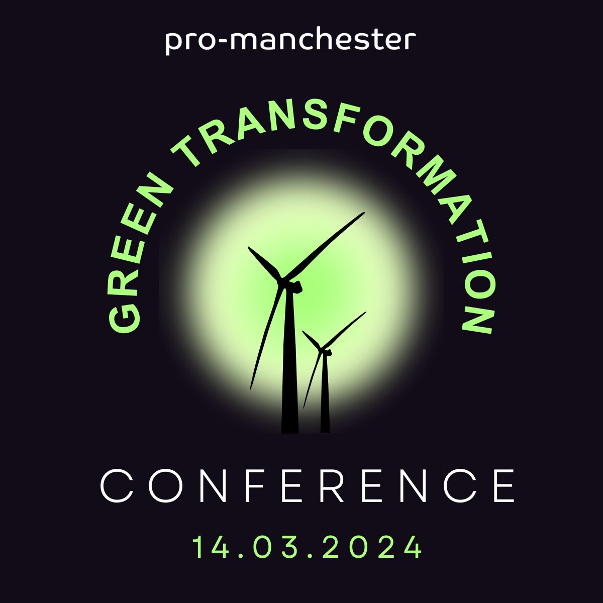 Green Transformation Conference 2024 - Agenda - pro-manchester