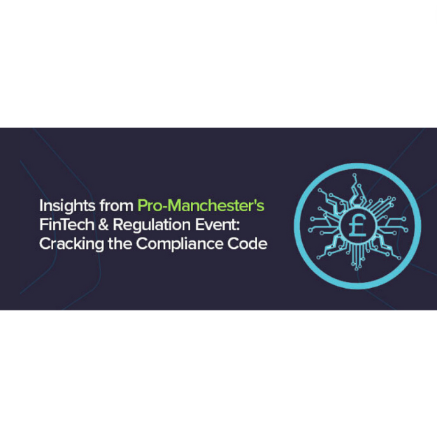 Insights from pro-manchester's FinTech & Regulation Event: Cracking the ...
